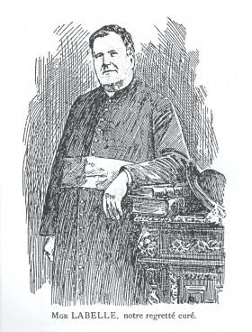 Mgr. Labelle, Much Missed Curé | Antoine Labelle, the man and his legacy
